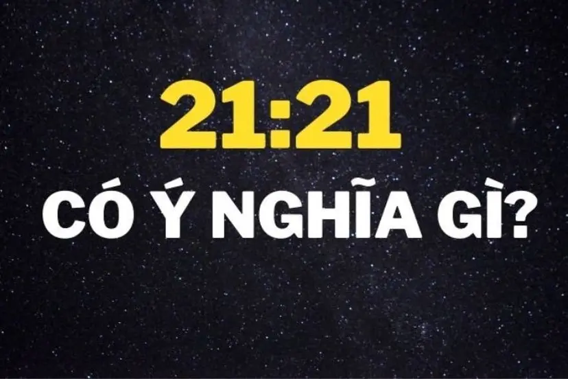 Con số 21:21 ý nghĩa là gì? Bí ẩn của sự trùng giờ trùng phút