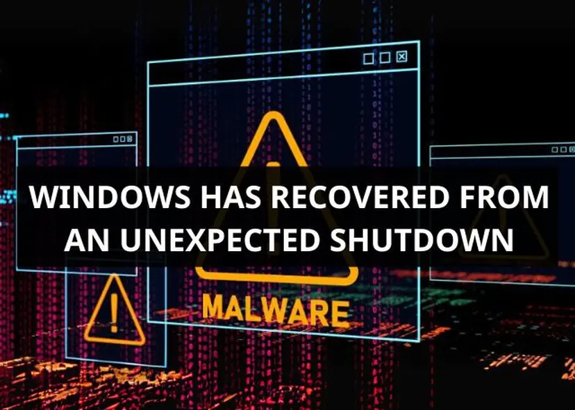 Hướng dẫn cách sửa lỗi Windows has recovered from an unexpected shutdown