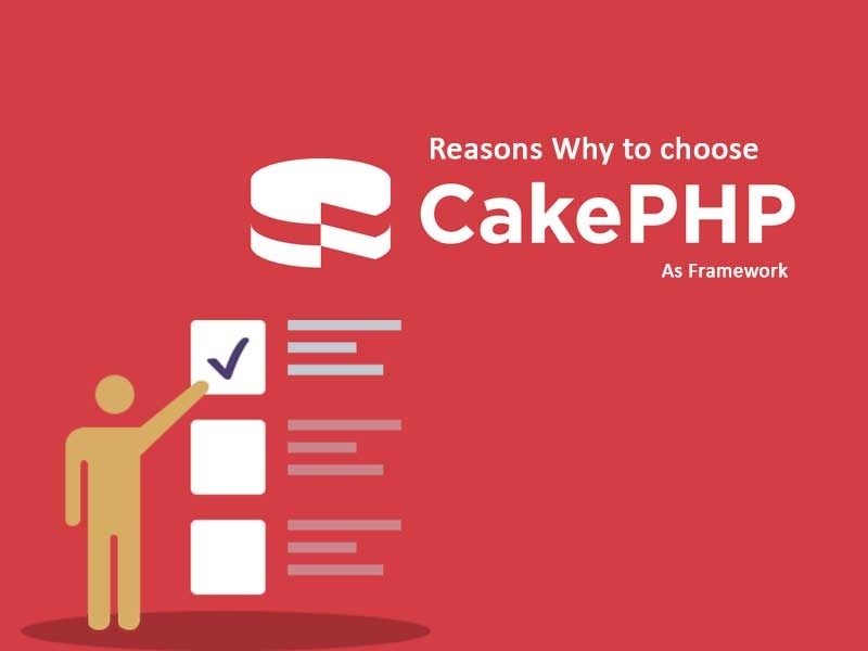CakePHP là gì? Các tính năng và ưu, nhược điểm bạn cần biết