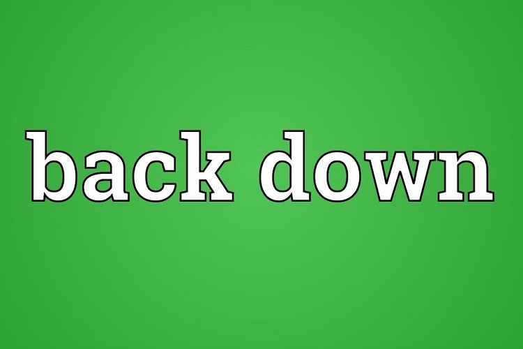 Hiểu đúng back down là gì và cách phân biệt với các cụm từ khác