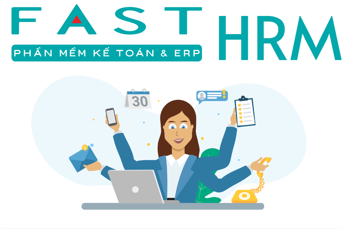 Khám phát Fast HRM – Phần mềm quản lý hồ sơ, bảo hiểm, thuế TNCN hiệu ...