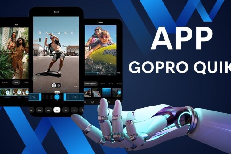 GoPro Quik là gì? Tìm hiểu những tính năng của ứng dụng