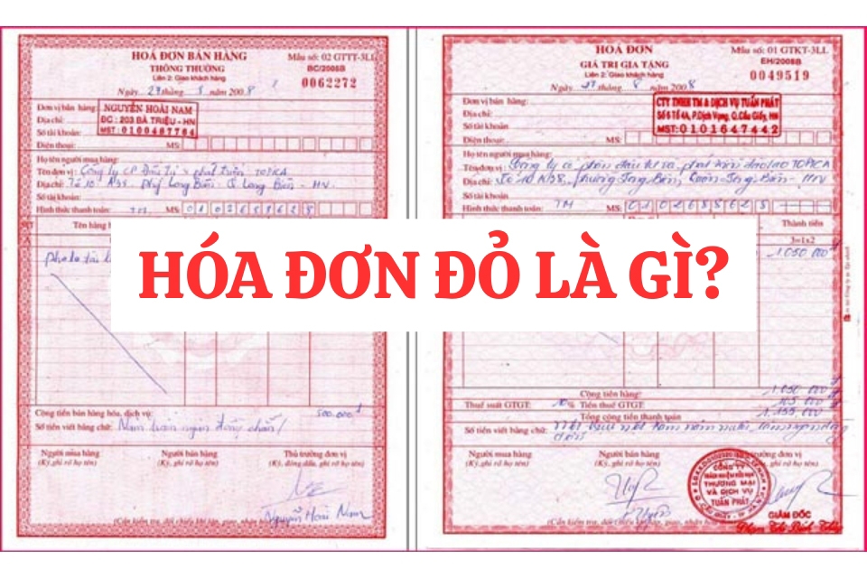 Hóa đơn đỏ là gì? Hướng dẫn chi tiết về hóa đơn GTGT và quy định pháp luật hiện hành