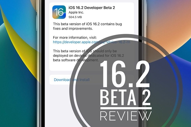 Apple phát hành iOS 16.2 và iPadOS 16.2 developer beta 2