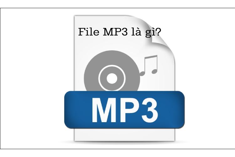 Những điều bạn cần biết về File MP3