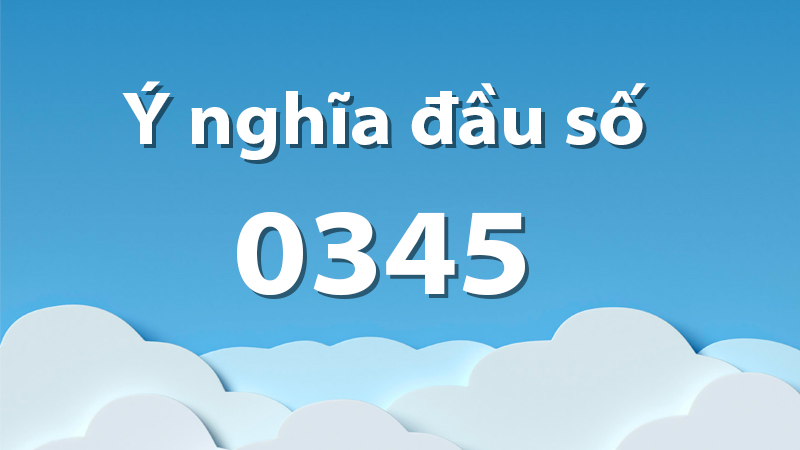 0345 là mạng gì? Ý nghĩa đặc biệt đầu số 0345 mang lại