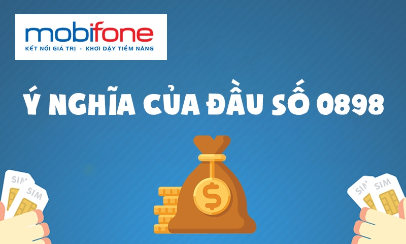 0898 là mạng gì? Ý nghĩa “phát trường cửu” của đầu số 0898
