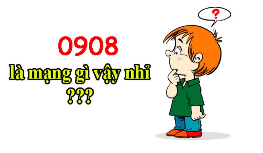 0908 là mạng gì? Ý Nghĩa và lưu ý khi mua SIM đầu số 0908
