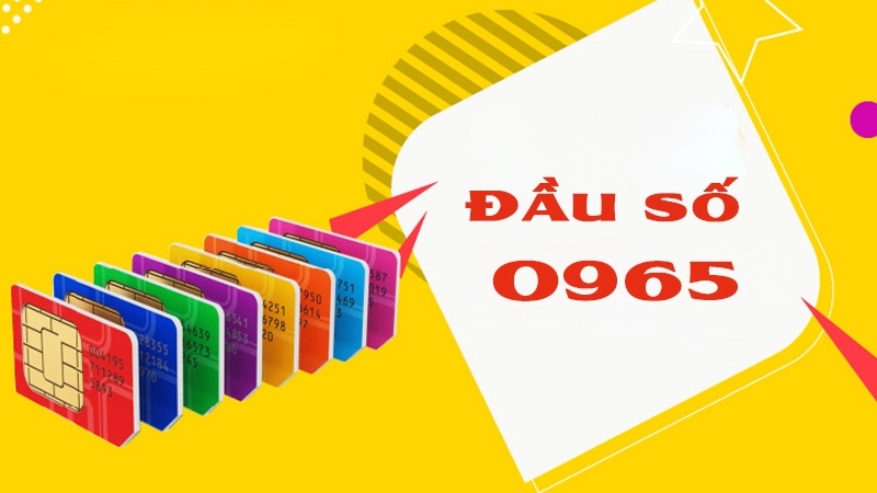 0965 là mạng gì? Ý nghĩa của đầu số 0965