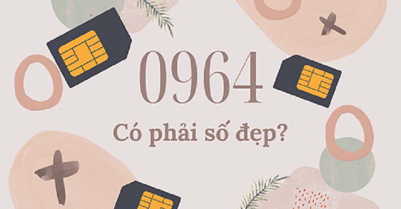 0964 là mạng gì? Giải mã bí ẩn về ý nghĩa của đầu số 0964