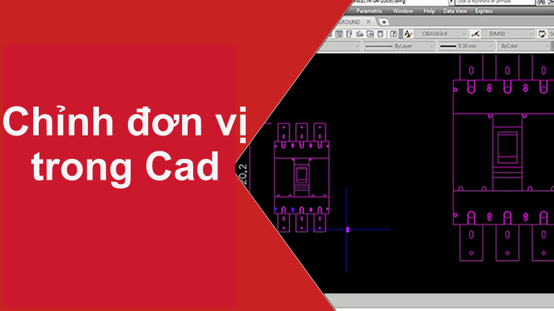 Hướng dẫn 3 cách chỉnh đơn vị trong CAD chi tiết nhất