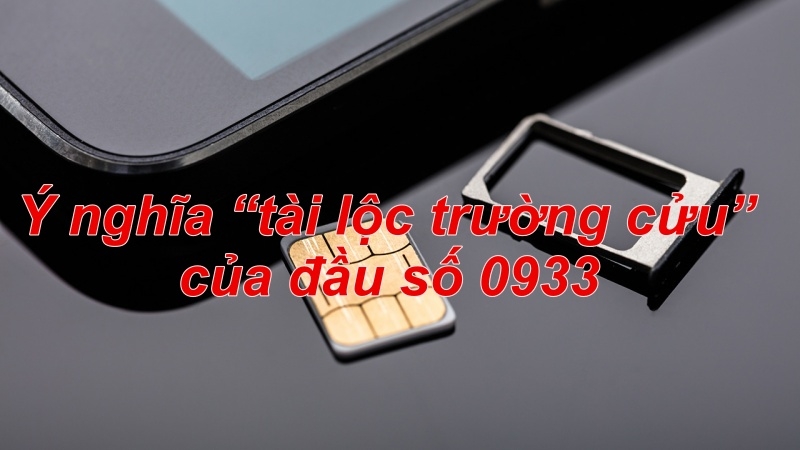 0933 là mạng gì? Tìm hiểu ý nghĩa đầu số 0933