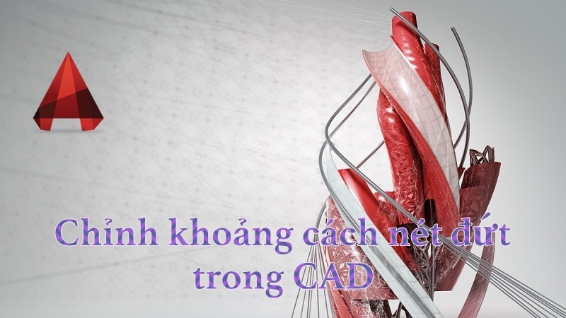 2 Cách Chỉnh Khoảng Cách Nét đứt Trong Cad
