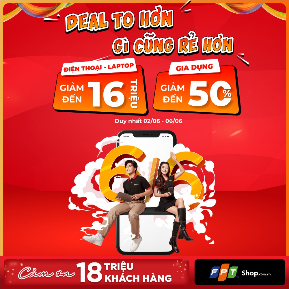 FPT Shop tung ngàn deal ưu đãi đến 50% cho hàng loạt các sản phẩm
