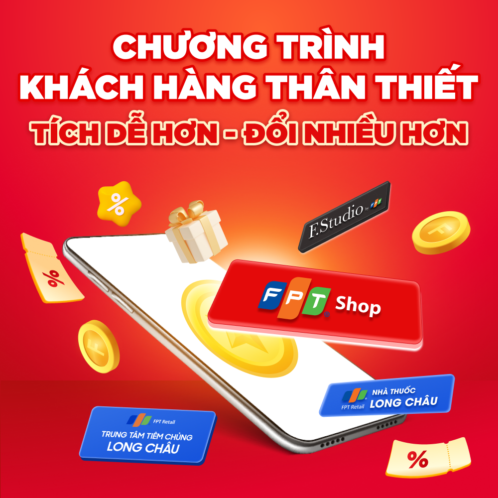 Chương trình khách hàng thân thiết tích điểm FPT Retail