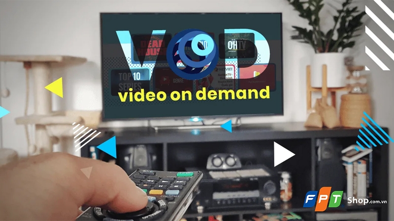 VOD là gì? Tổng quan về VOD và cách triển khai trong doanh nghiệp