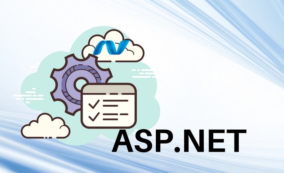 ASP.NET là gì? Phân tích cấu trúc hoạt động của nền tảng ASP.NET
