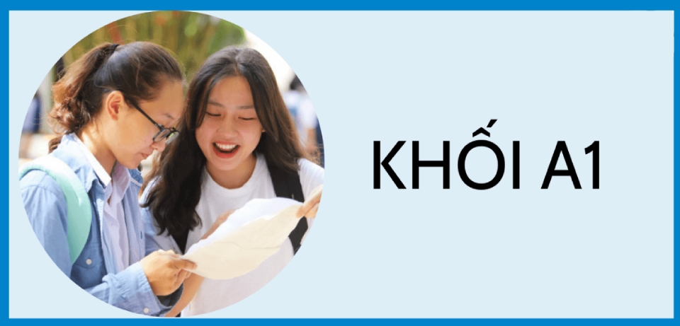 Khối A01 (A1) gồm những ngành nào? Môn nào? Học trường nào tốt?