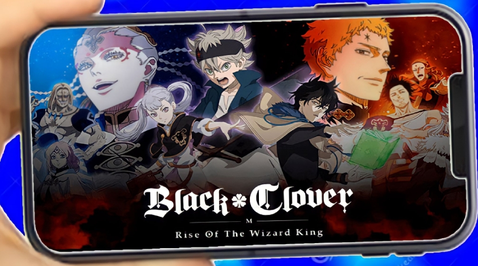 Black Clover M: Rise of the Wizard King: Game ấn tượng và thú vị.
