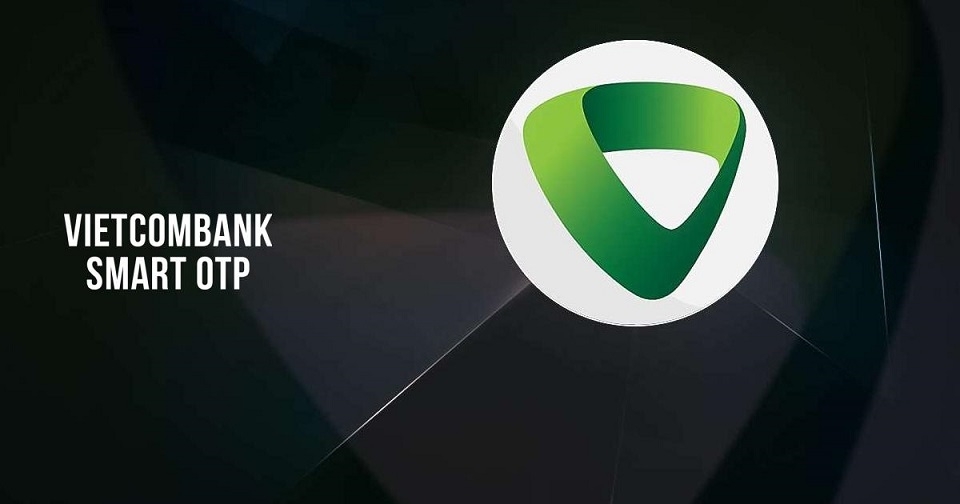 VCB Smart OTP là gì? Cách đăng ký và sử dụng VCB Smart OTP