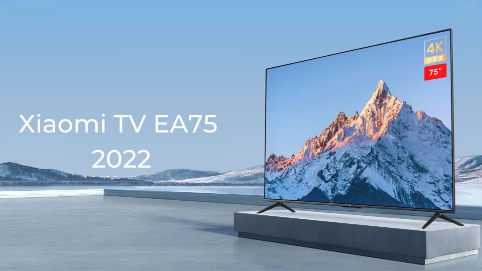 Top 5 tivi Xiaomi 75 inch đáng mua nhất bạn không thể bỏ qua