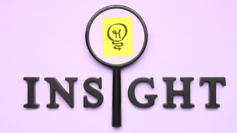 Insight là gì? Vai trò, đặc trưng và bước xây dựng Insight