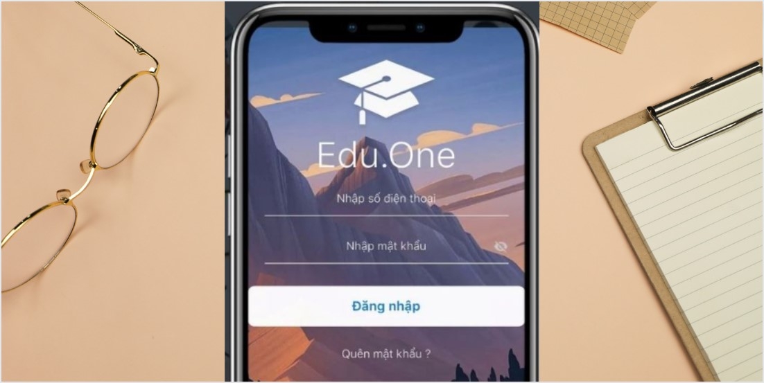 Cách sử dụng Edu One tra điểm dễ hiểu cho phụ huynh, học sinh