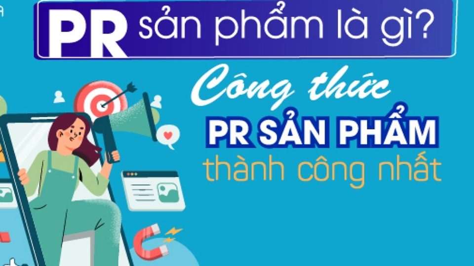 PR là gì? Quy trình PR trong marketing mà bạn cần biết
