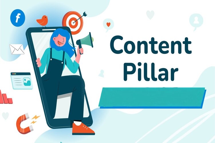 Content Pillar là gì? Cách lập content pillar hiệu quả cao