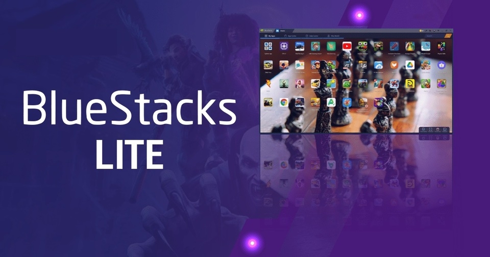 BlueStacks Lite là gì? Hướng dẫn cách cài đặt BlueStacks Lite