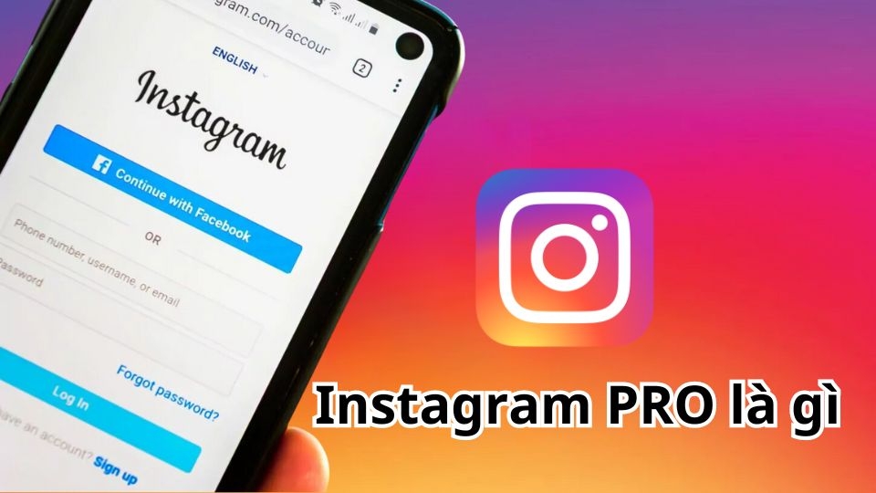 Cách tải và sử dụng Instagram Pro cho điện thoại Android