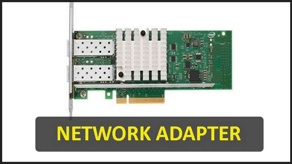 Network Adapter là gì? Học ngay cách cài đặt mạng đơn giản