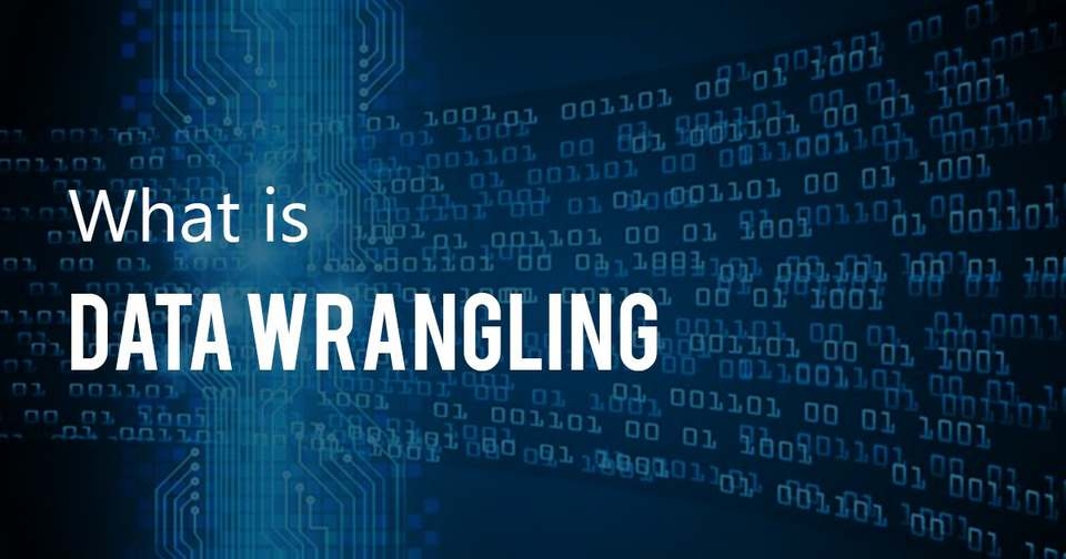 Data Wrangling là gì? Cập nhật những hoạt động Data Wrangling