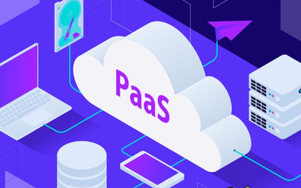 PaaS là gì? Những điều bạn cần biết về nền tảng ưu việt PaaS