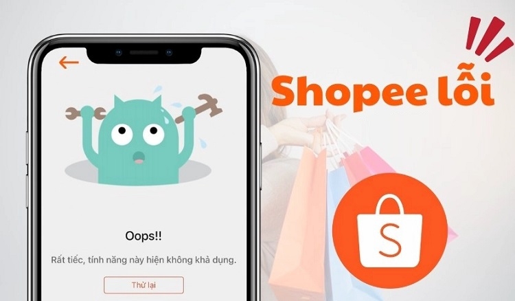 Shopee bị lỗi không vào được là do đâu và cách khắc phục thế nào?