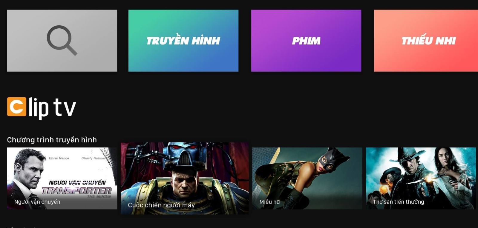 Clip TV - Ứng dụng giải trí đa nội dung, đa phương tiện
