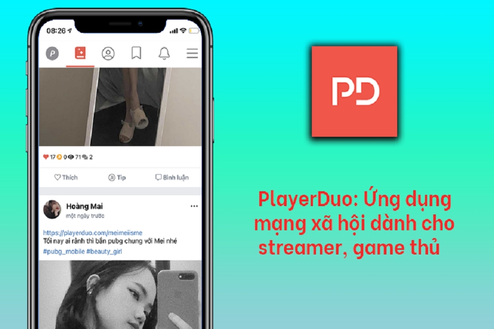 PlayerDuo: Ứng dụng mạng xã hội dành cho các streamer, game thủ
