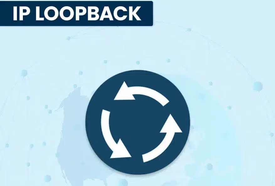 Định nghĩa Loopback là gì? Tìm hiểu cách sử dụng Loopback