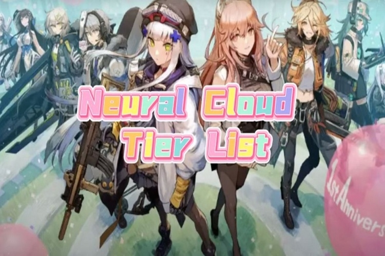 Bảng xếp hạng Neural Cloud Tier List mới nhất 2024 cho game thủ