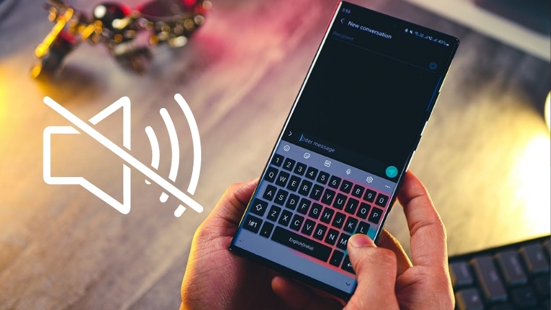 Mách bạn cách tắt âm bàn phím Samsung khi gõ vô cùng đơn giản