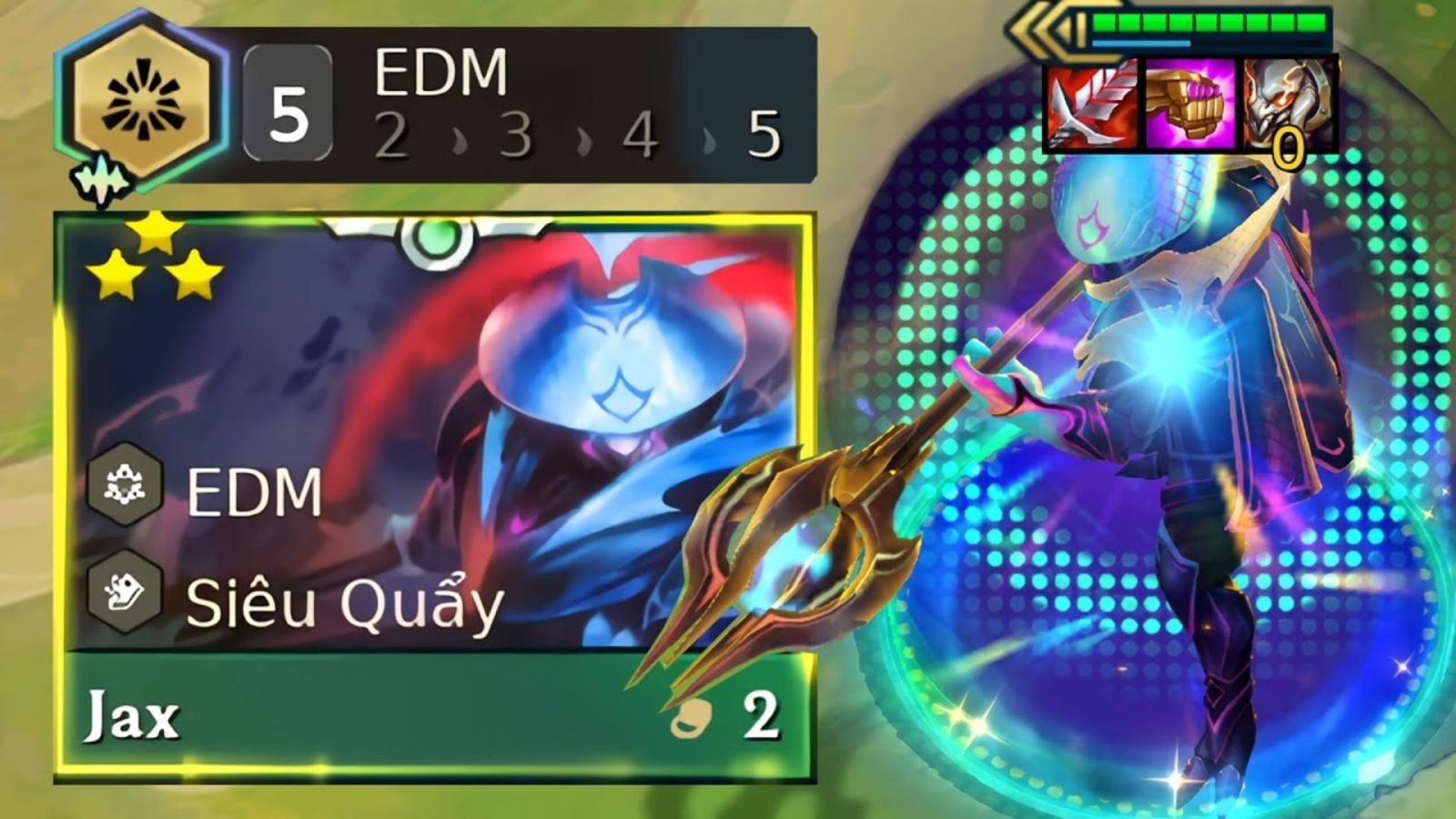 Jax DTCL mùa 10: Cách chơi đội hình Jax EDM, Siêu Quẩy chi tiết