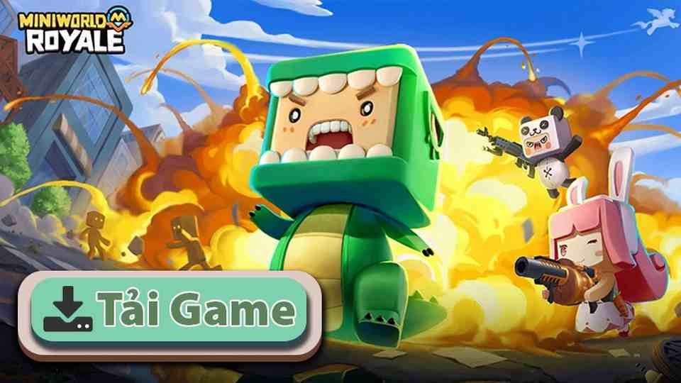 Mini World Royale – Trải nghiệm phong cách bắn súng Battle Royale