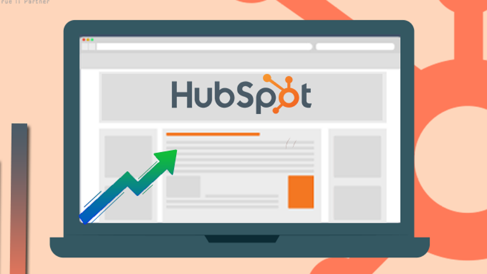 Bật mí HubSpot là gì? Điểm mạnh của HubSpot mà bạn cần biết.