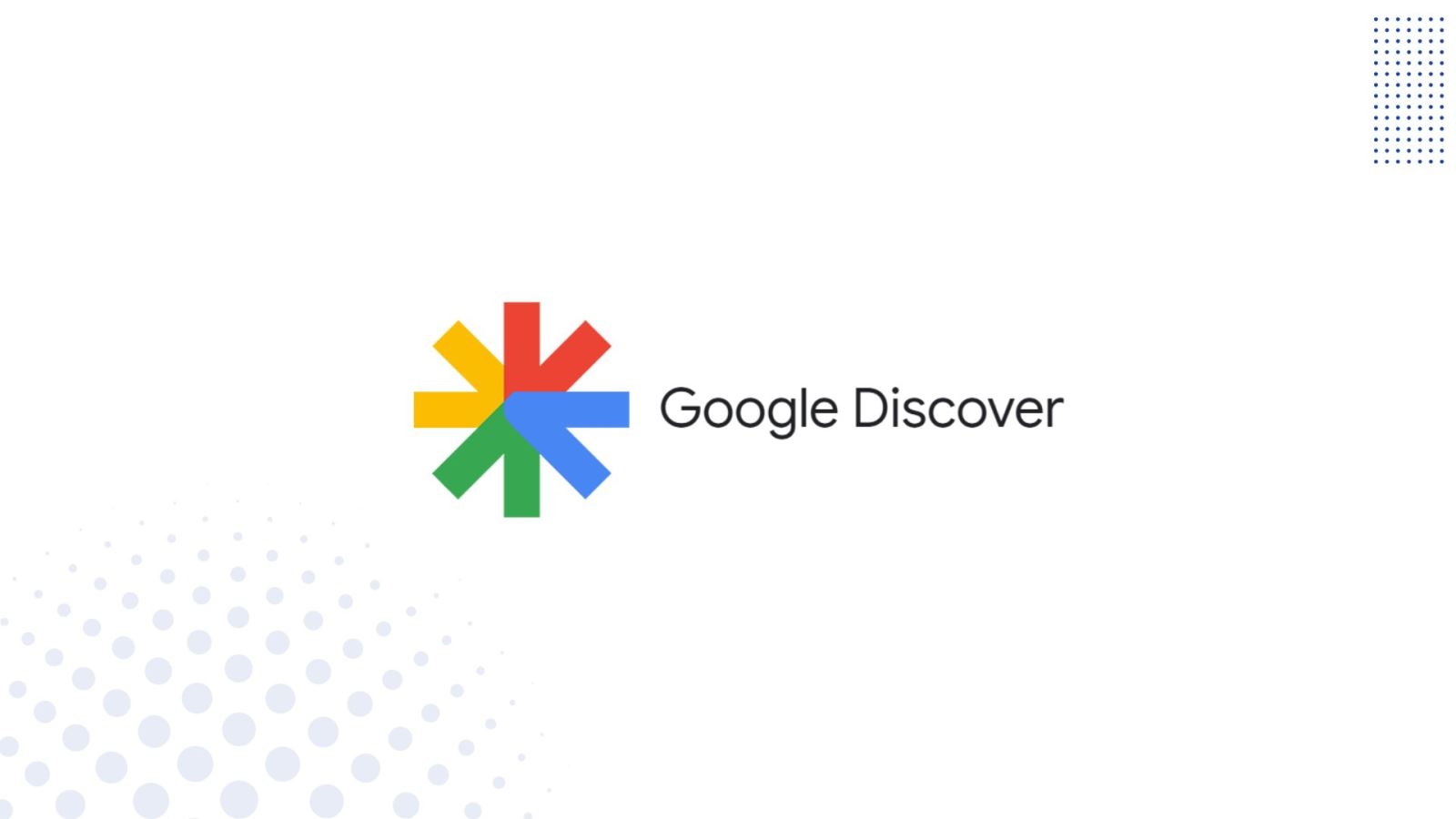Google Discovery là gì, sử dụng Google Discovery như thế nào?