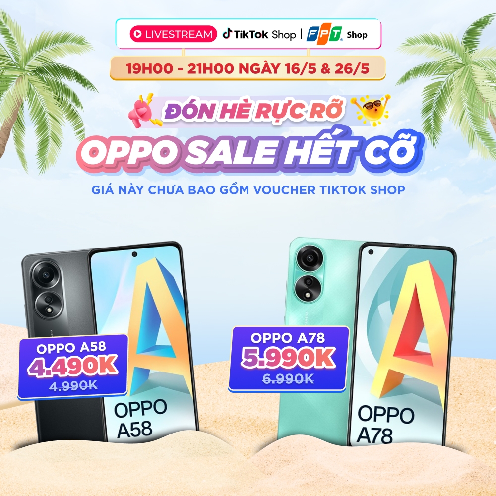 Đón hè rực rỡ - OPPO Sale hết cỡ: Điện thoại OPPO giảm đến 40%
