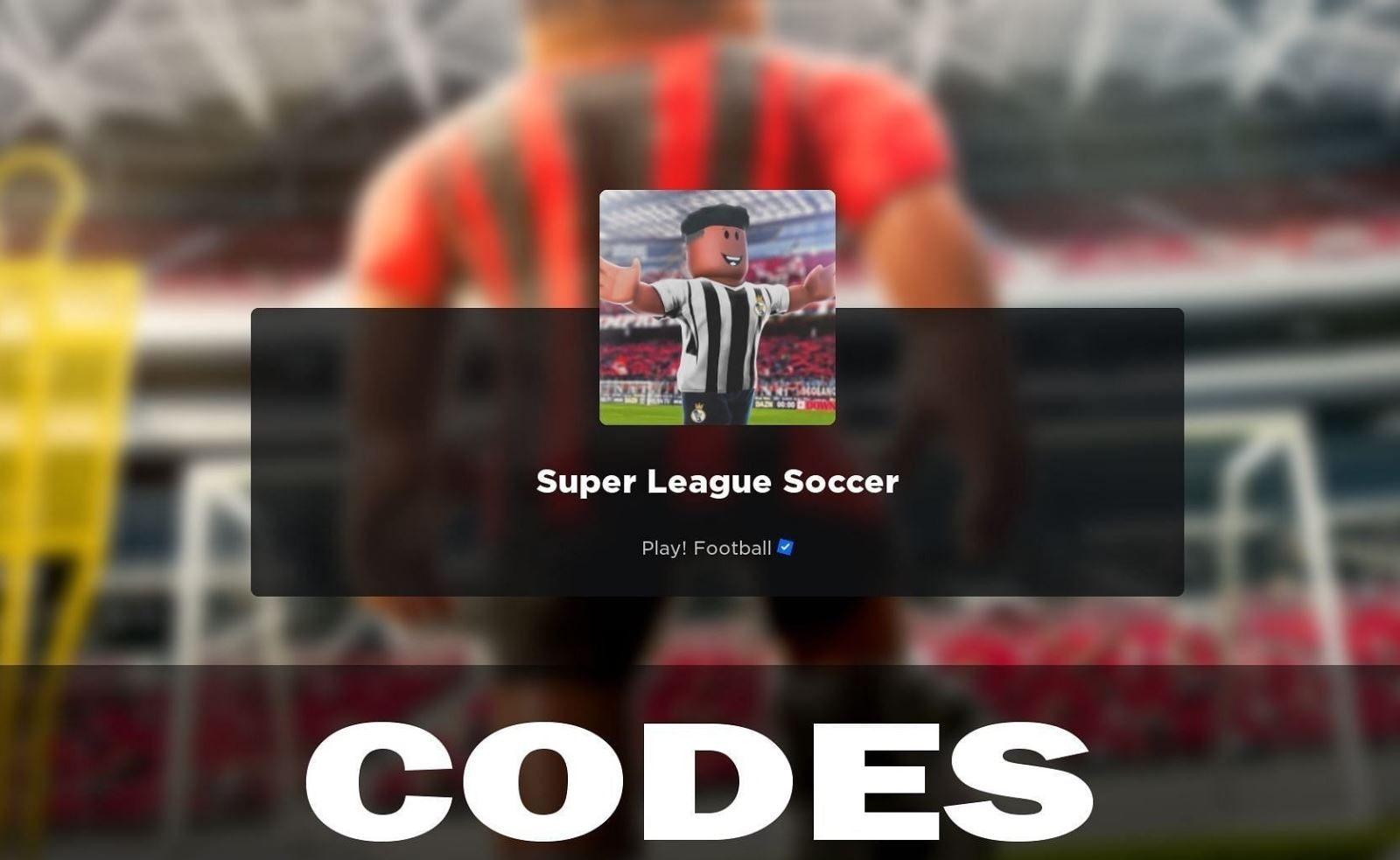 Code Super League Soccer 2025 và cách nhập đơn giản
