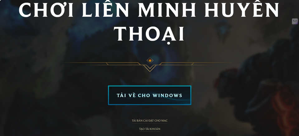 Riot download – Cách chơi Liên Minh Huyền Thoại Riot Games