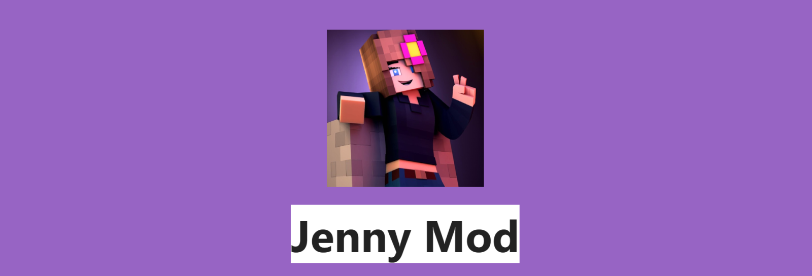 Hướng dẫn tải Mod Jenny - bản mod bạn gái ảo cho Minecraft