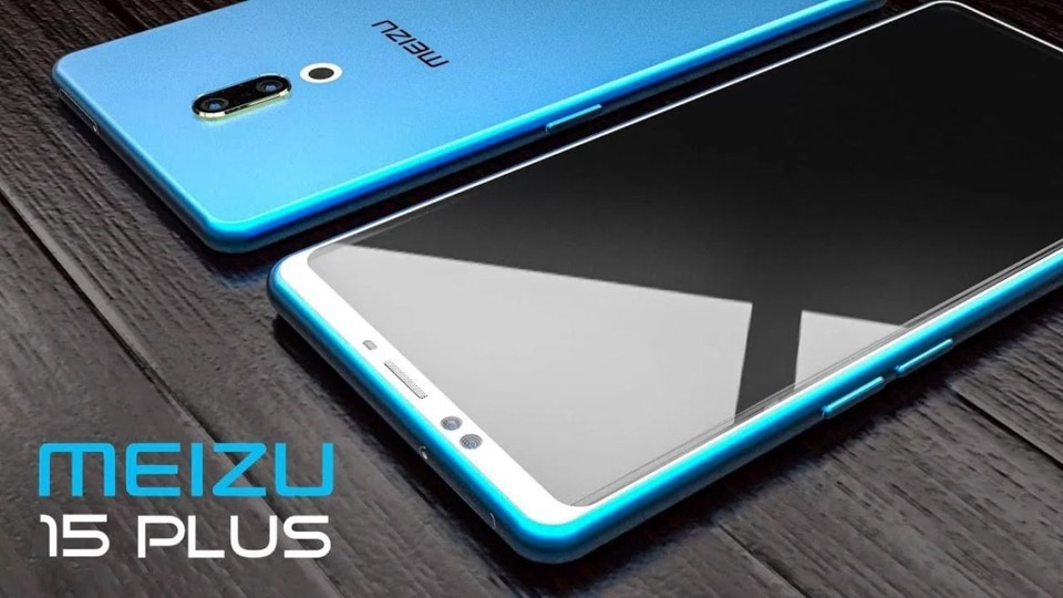 Meizu 15, 15 Plus và M15 lộ toàn bộ cấu hình