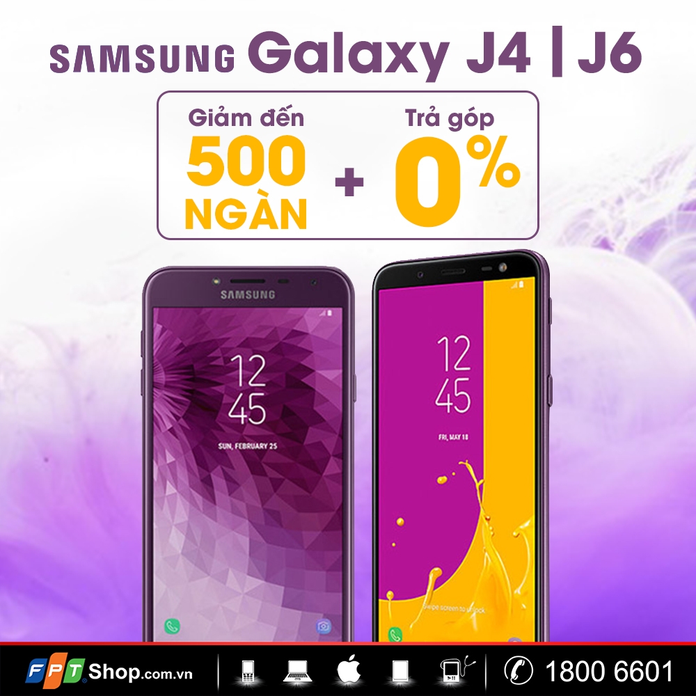 FPT Shop giảm đến 500.000 đồng cho Galaxy J6 – J4
